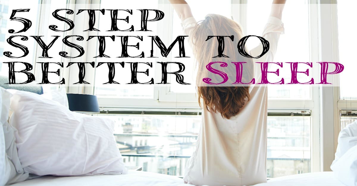The 5 Step System to Better Sleep for Busy People. - The Busy Budgeter