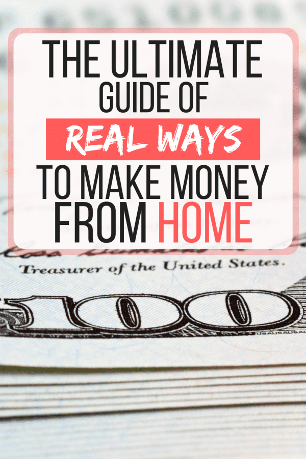 Real Ways to Make Money from Home (The Ultimate Guide)