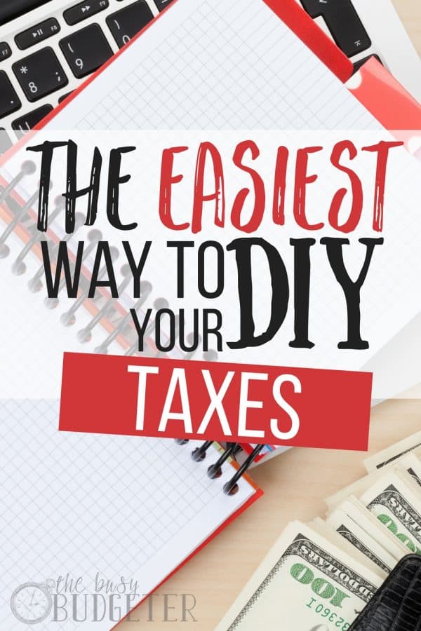 DIY Taxes - The Easiest Way to A Faster Refund | Busy Budgeter