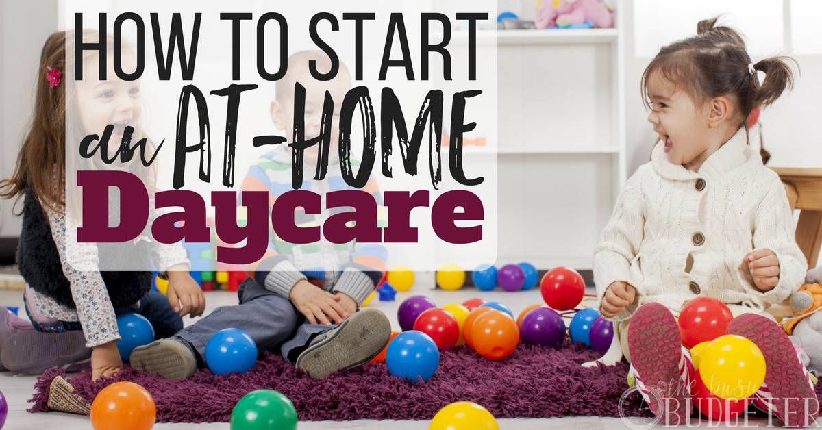 How To Start A Daycare At Home All You Need Infos How To Start A Daycare At Home All You Need Infos