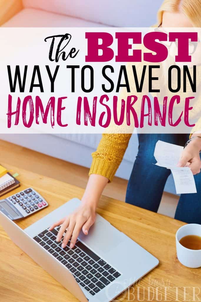 The Best Ways to Save on Home Insurance | Busy Budgeter