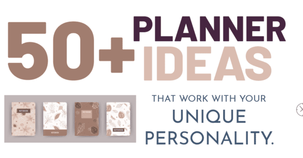 Planner Ideas That Work With Your Personality. - The Busy Budgeter